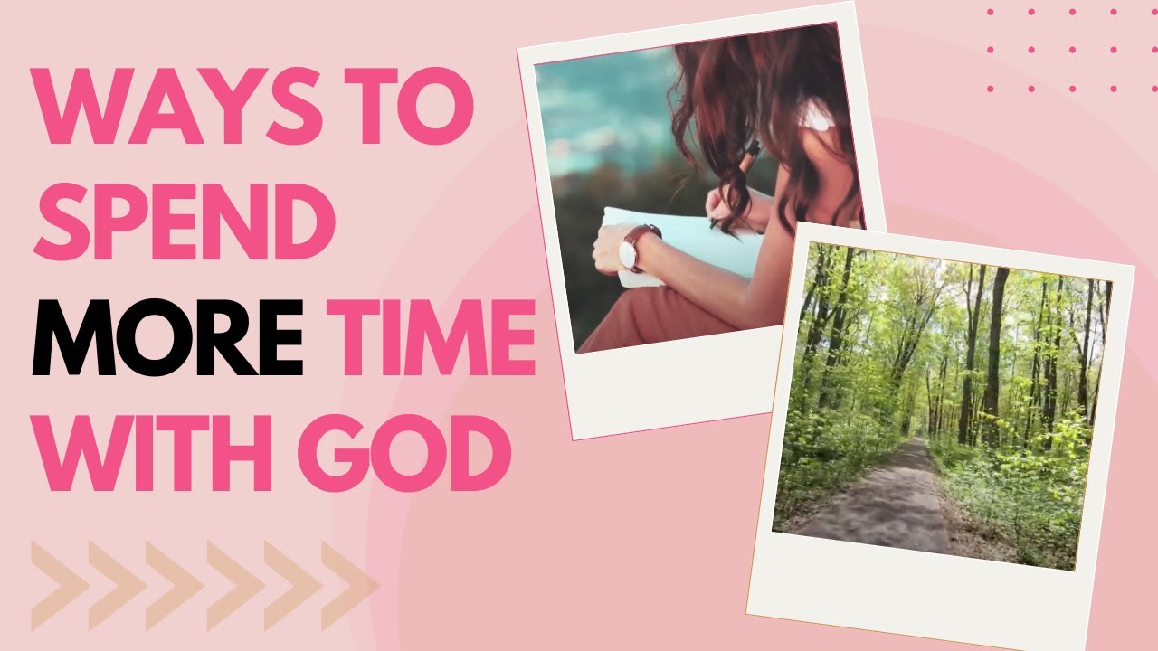 Ways To Spend MORE Time with GOD Even If You're BUSY - YouTube