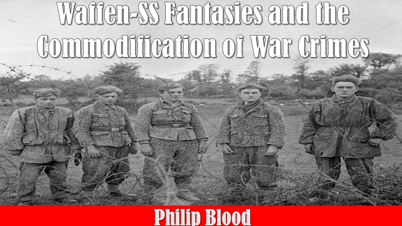 Waffen-SS Fantasies and the Commodification of War Crimes - YouTube