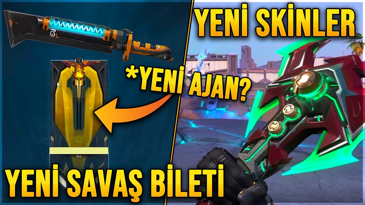 YENİ AJAN GELİYOR! YENİ SET ve SAVAŞ BİLETİ SKİNLERİ İNCELEME! VALORANT ...