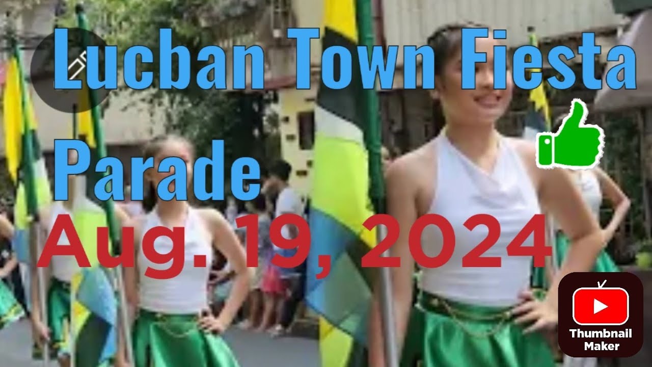 LUCBAN TOWN FIESTA PARADE 2024 / Lucban I Love You - I Love You Lucban ...