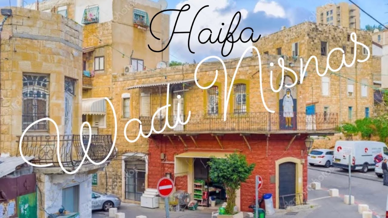 2022 Haifa Wadi-Nisnas ISRAEL - YouTube