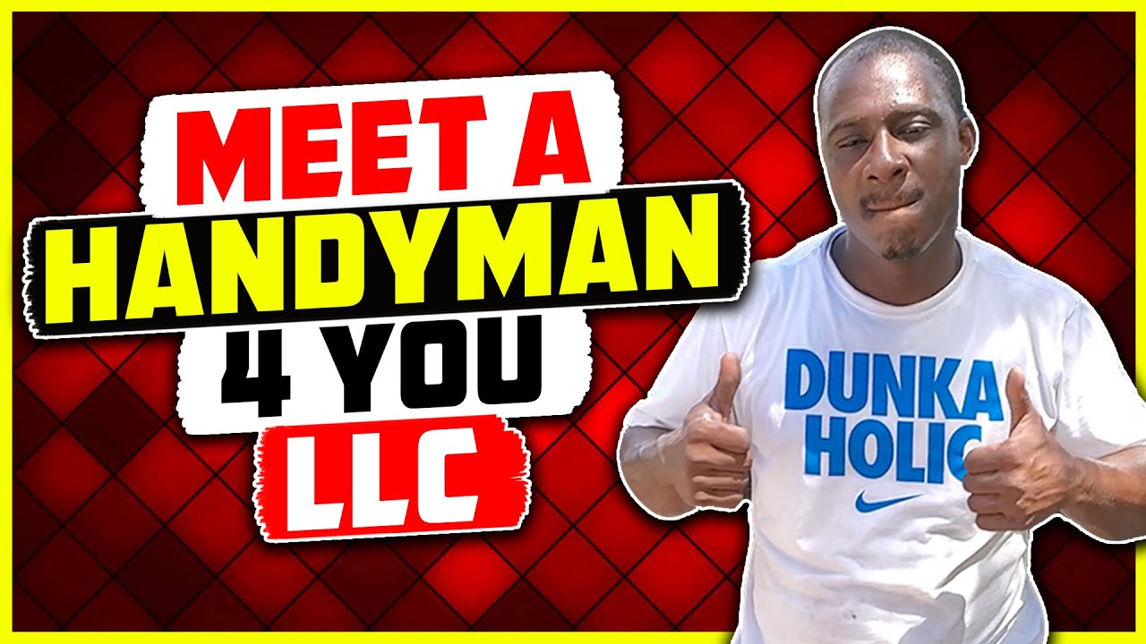 Meet, A Handyman 4 You, LLC (Interview) - YouTube