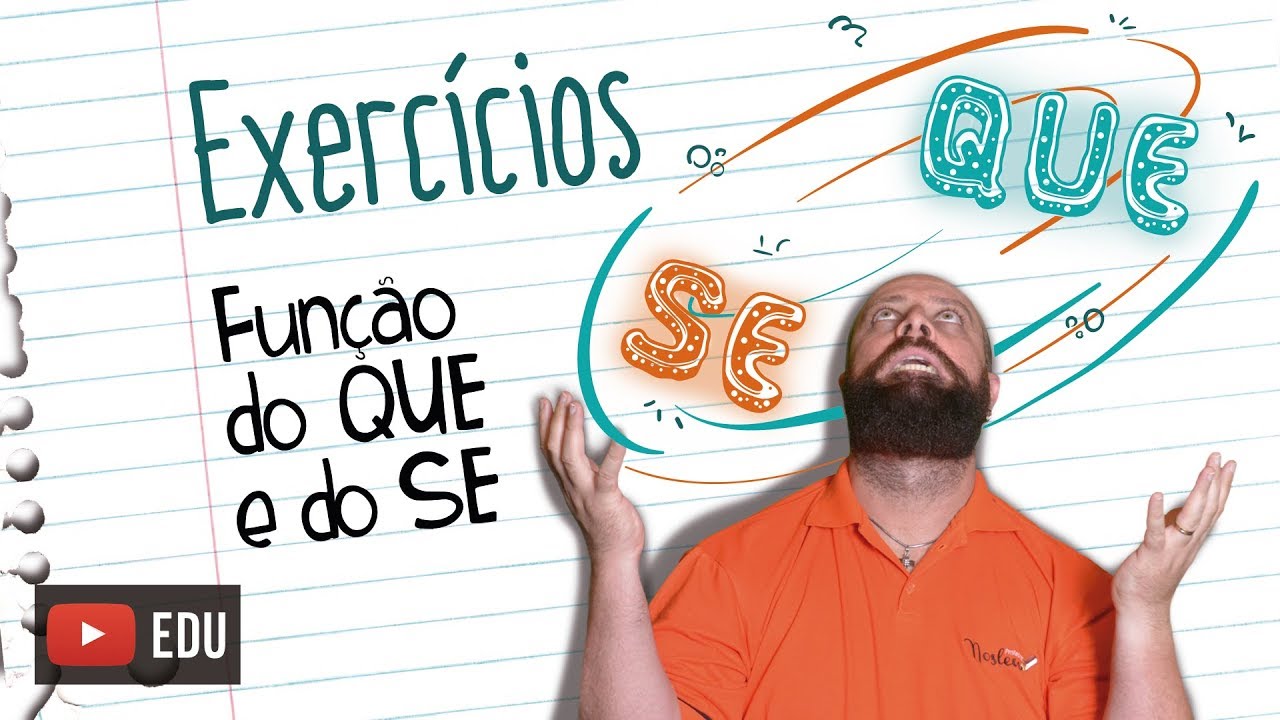 Exercícios sobre QUE e SE [Prof Noslen] - YouTube