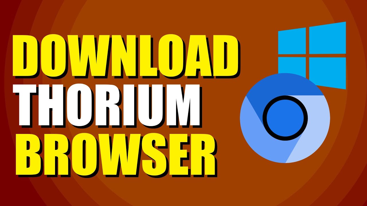 How To Download Thorium Browser Windows 11 (Quick & Easy) - YouTube
