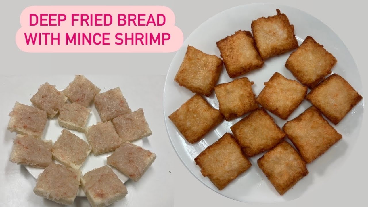 Easy cook deep fried bread with minced shrimp chinese recipe ...