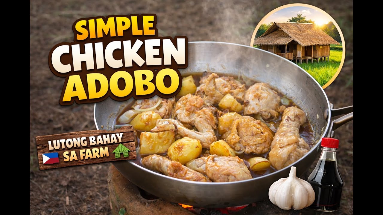 Simple Chicken Adobo Recipe | Lutong Bahay Farm Cooking 🇵🇭 Easy Pinoy ...