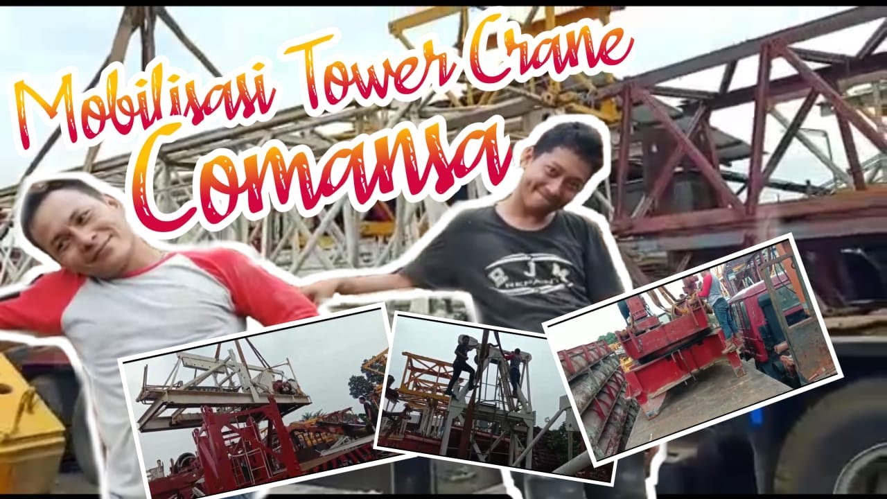 PROSES MOBILISASI TOWER CRANE COMANSA(muat tower crane comansa) - YouTube
