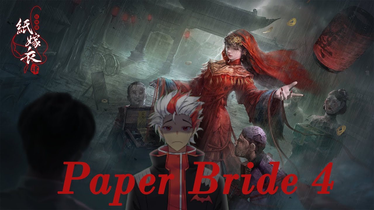 [Paper Bride 4] Câu chuyện về 1 cô dâu ma - YouTube