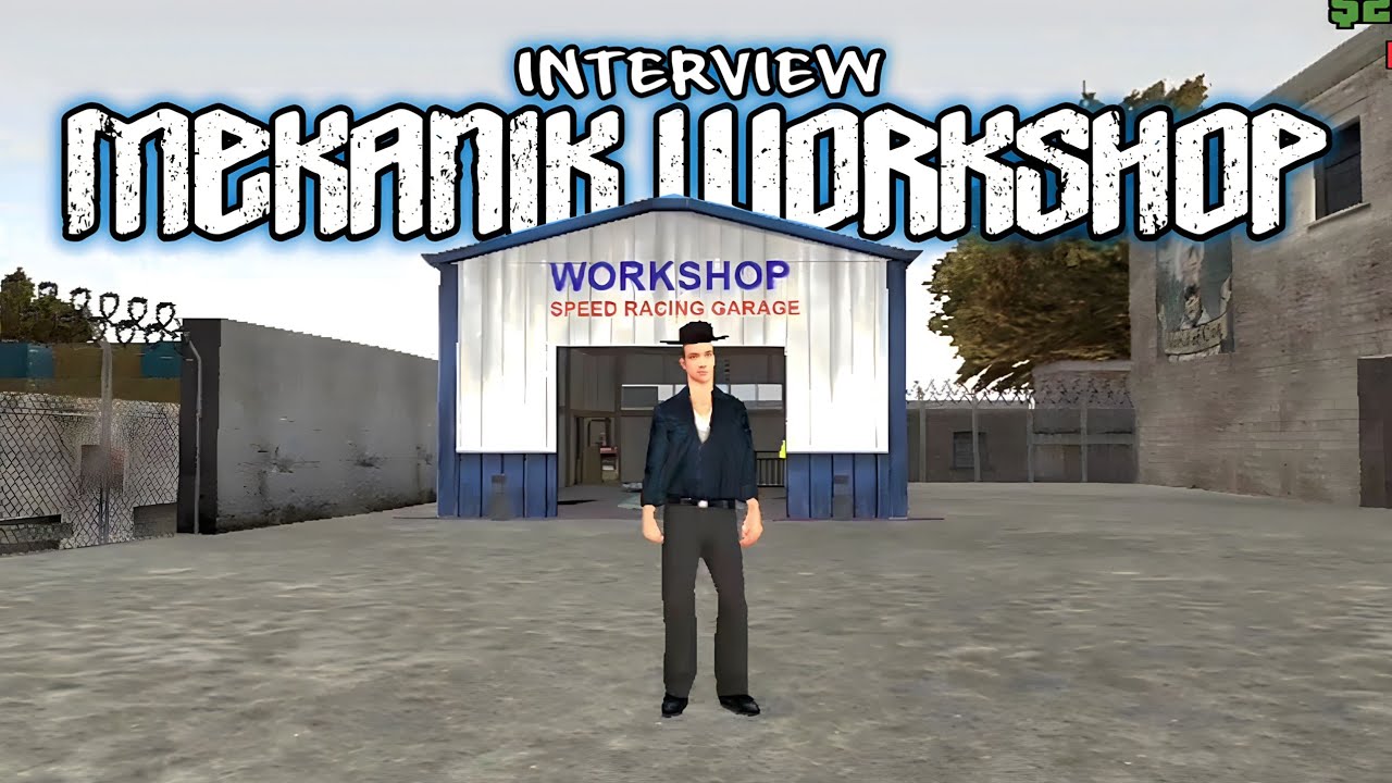 INTERVIEW JADI MEKANIK DI WORKSHOP - SERVER GTA SAMP GAJI GEDE || ROLEPLAY GTA SAN ANDREAS SAMP ...