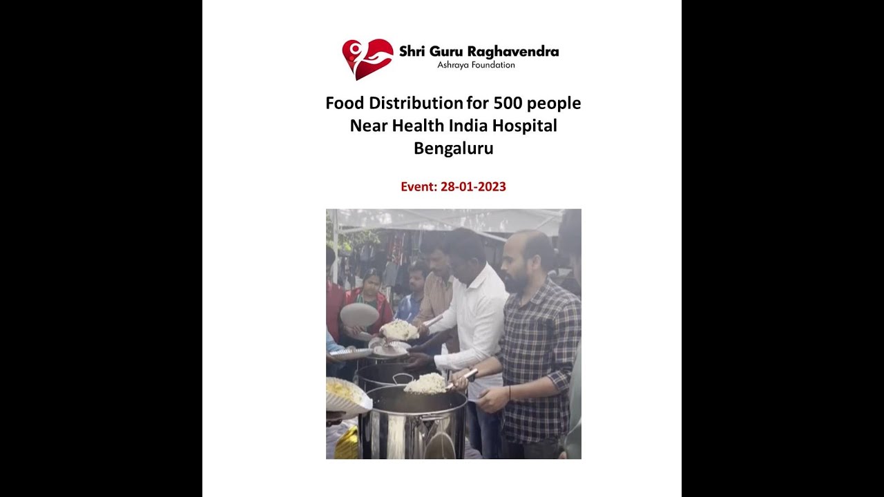 Food Distribution for 500 people near Health India Hospital Bengaluru ...