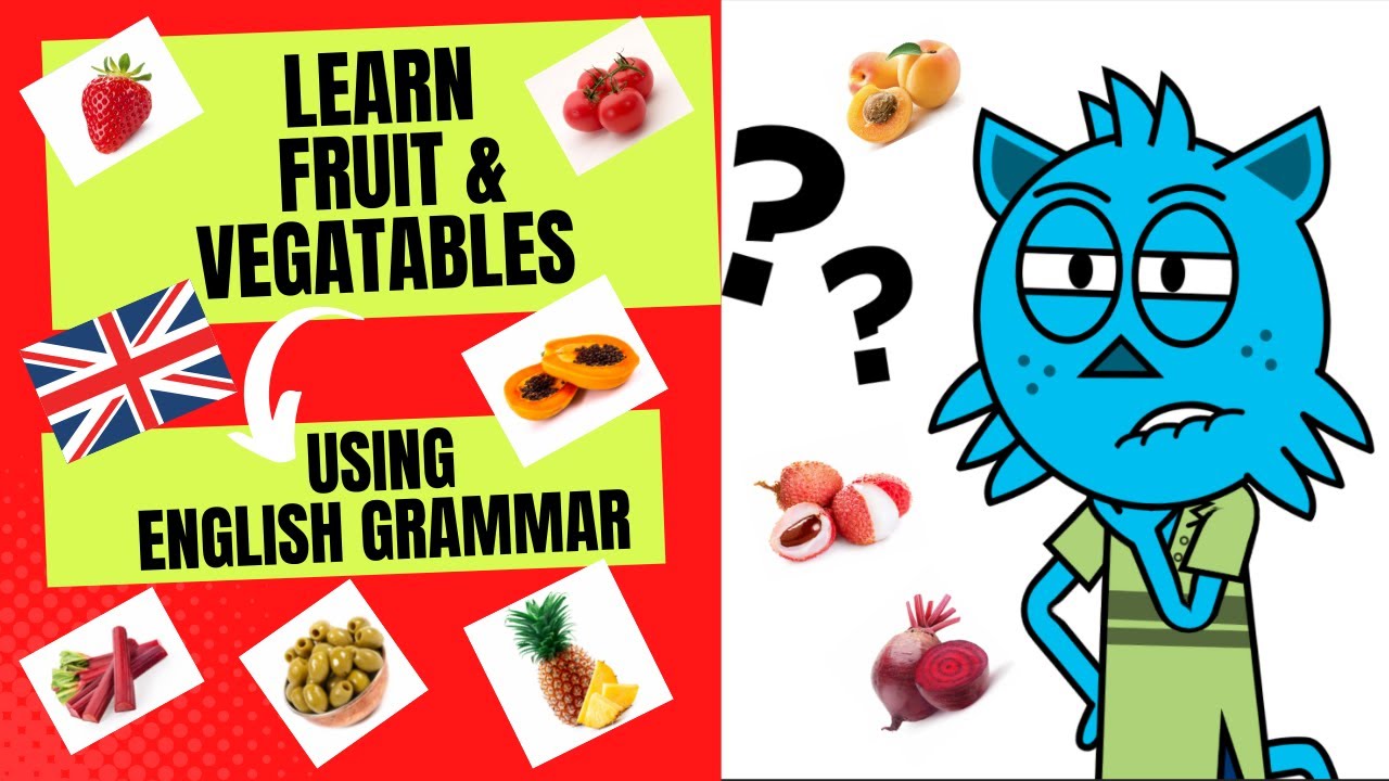 Learn Fruit & Vegatables using English Grammar - YouTube