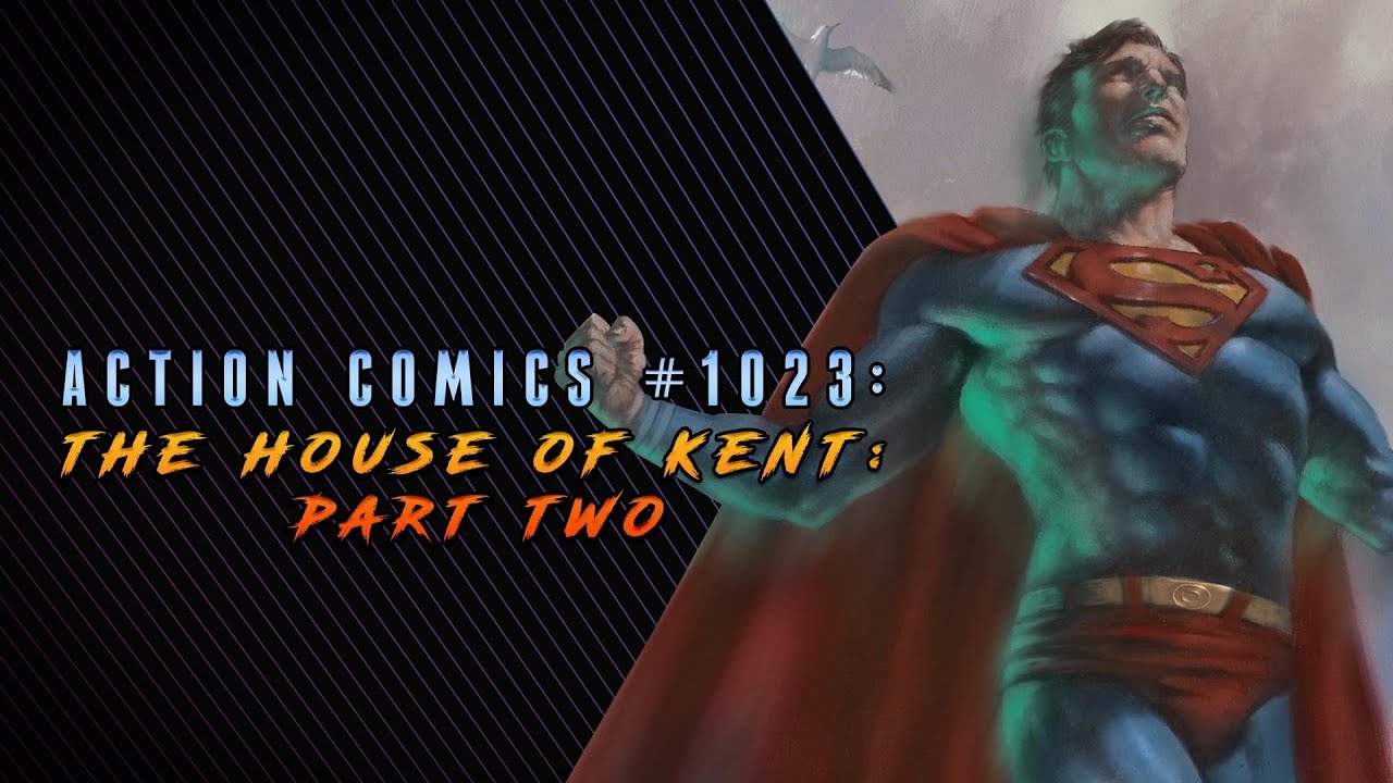 The House of Kent: Part 2 | Action Comics #1023 Review - YouTube