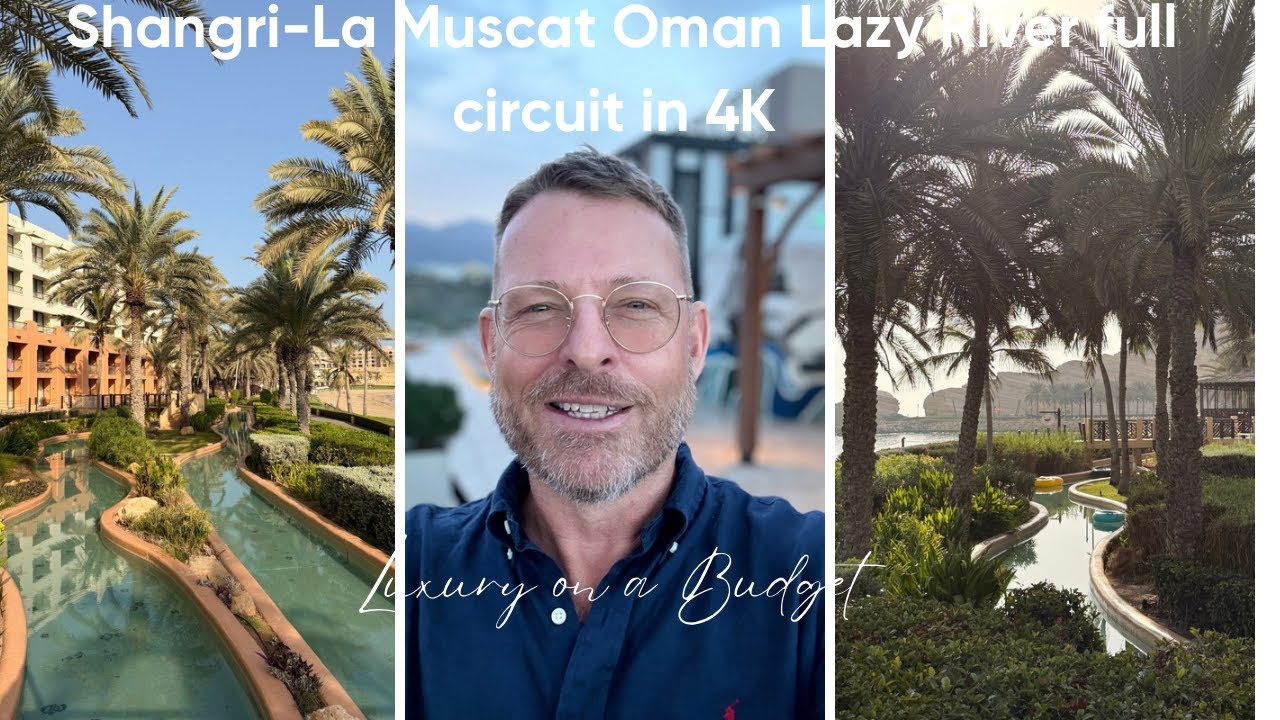 Full Circuit of Shangri La Muscat Oman Lazy River in 4K - YouTube