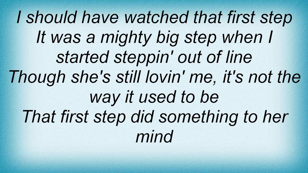 George Strait - I Should Have Watched That First Step Lyrics - YouTube