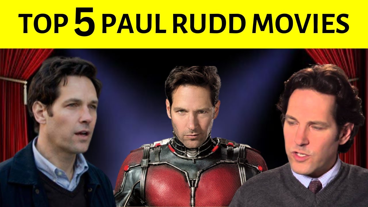Top 5 Paul Rudd movies | top paul rudd movies - YouTube