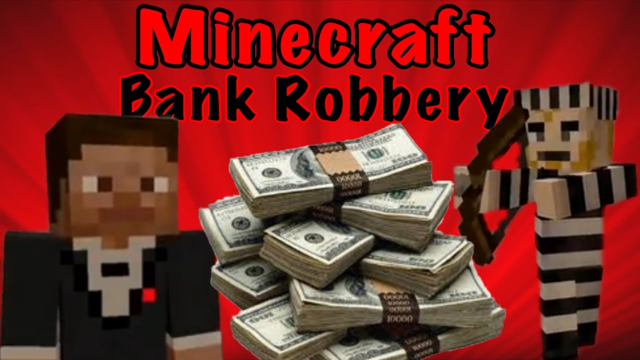 Minecraft - Bank Robbery FAIL! - YouTube
