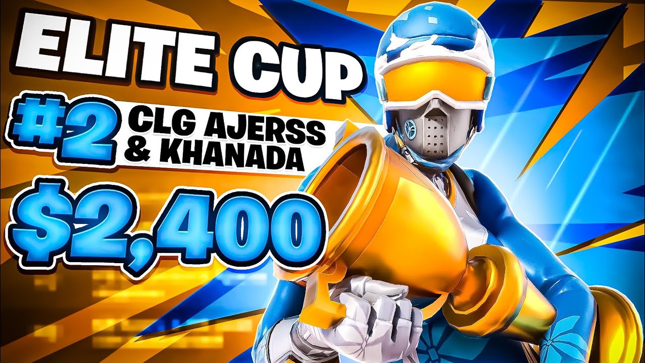 2ND ELITE CUP FINALS 🏆 ($2,400) w/ Khanada | Ajerss - YouTube