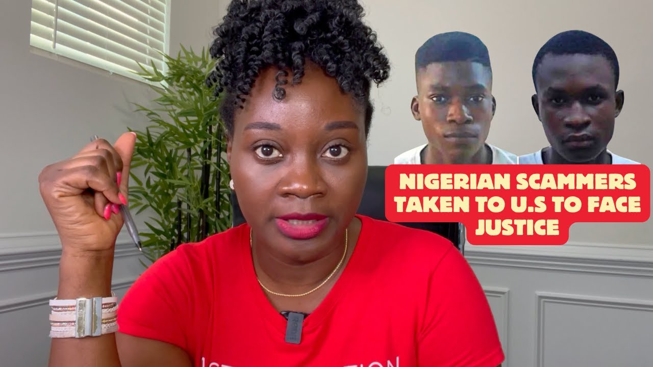 Nigerian Scammers Extradited To The U.S To Face Justice - YouTube