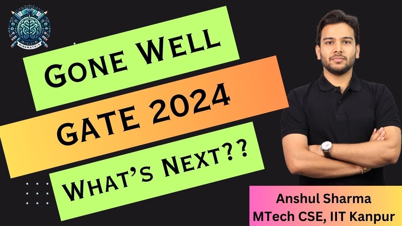 😎GATE 2024 Exam gone well😎?? What's Next? || GATE CS | GATE DA | MindMatrix Learning - YouTube