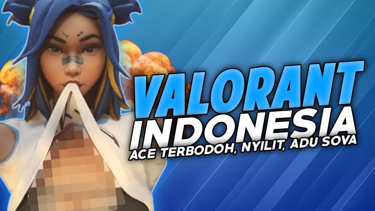 Valorant Indonesia - "Ace Terbodoh, Adu Sova, Friendly Fire" - YouTube