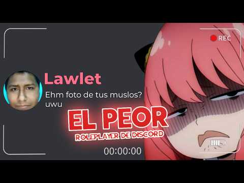 EL PEOR ROLEPLAYER DE DISCORD