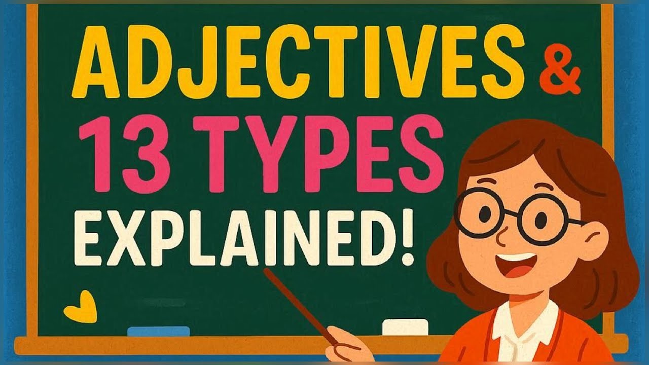 Adjective Made Easy/13 Types Explained with Examples! - YouTube