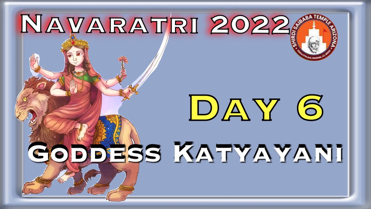 SSTAZ - Navaratri DAY 6 | Goddess Katyayani | Sloka, Mantra , color ...