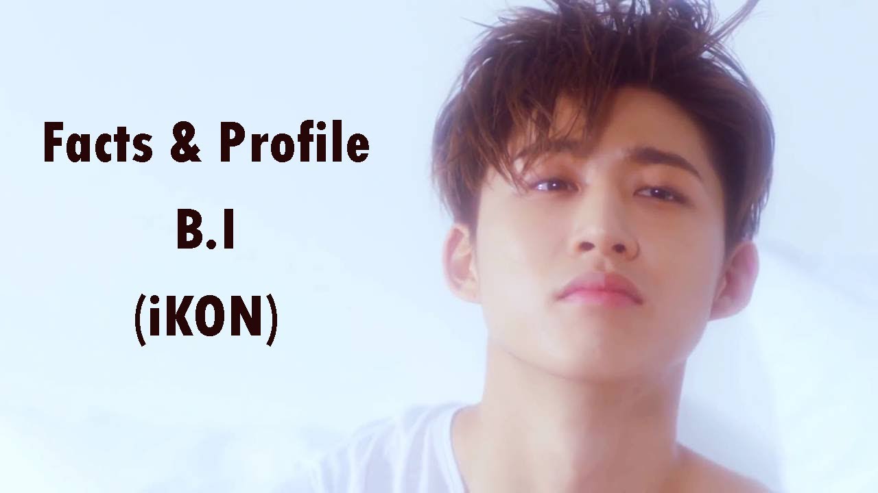 [K-POP] All facts & profile about B.I (iKON) - YouTube
