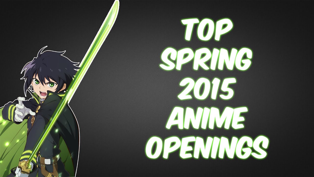 [Anime] Top Spring 2015 Anime Openings | Scarecrow - YouTube