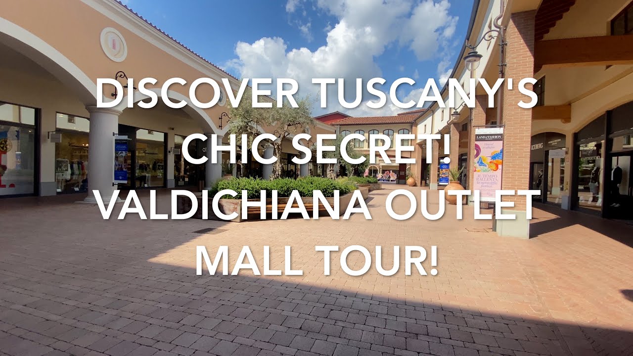 Discover Tuscany’s Chic Secret: Valdichiana Village Outlet Mall Tour ...