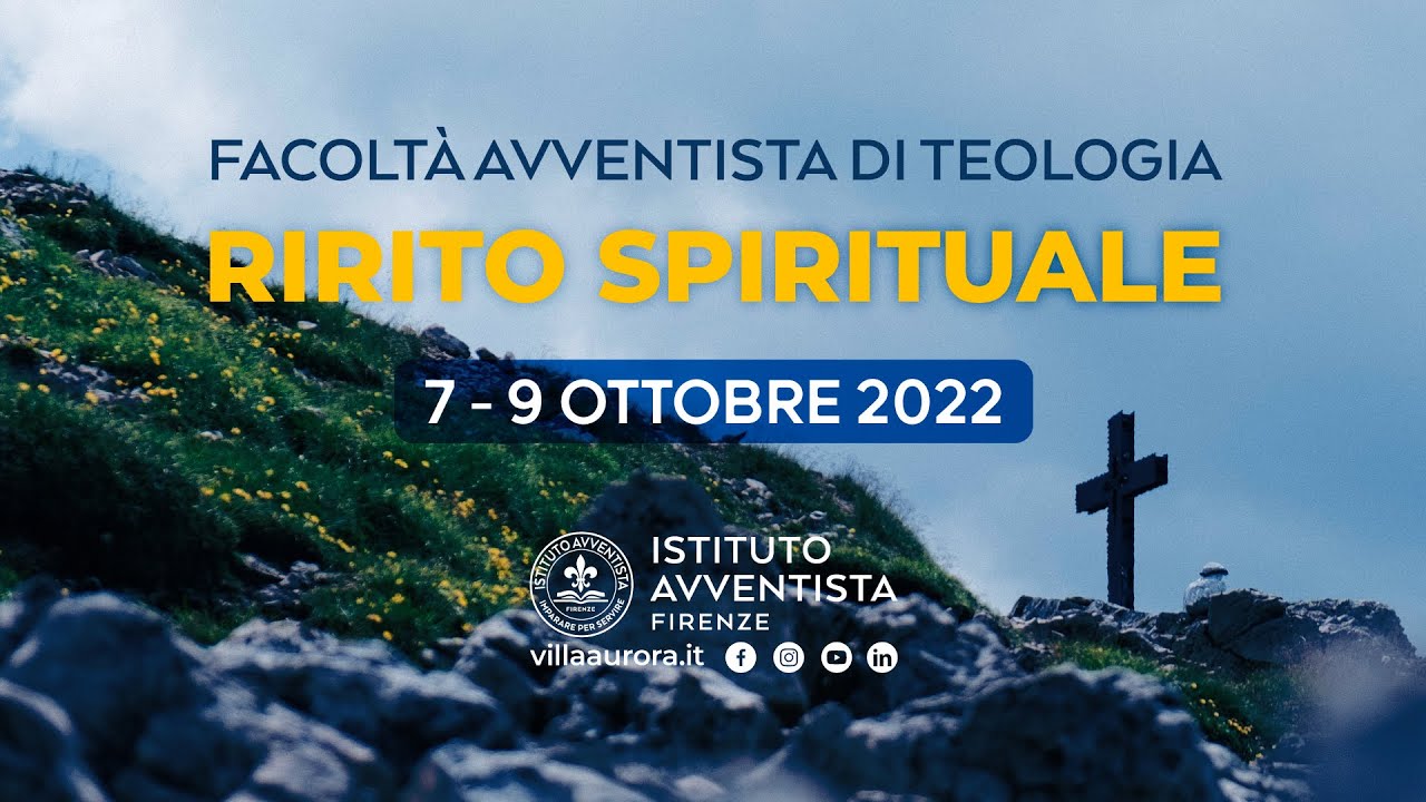 Ritiro spirituale Istituto Avventista | 7-9 ottobre 2022 - YouTube
