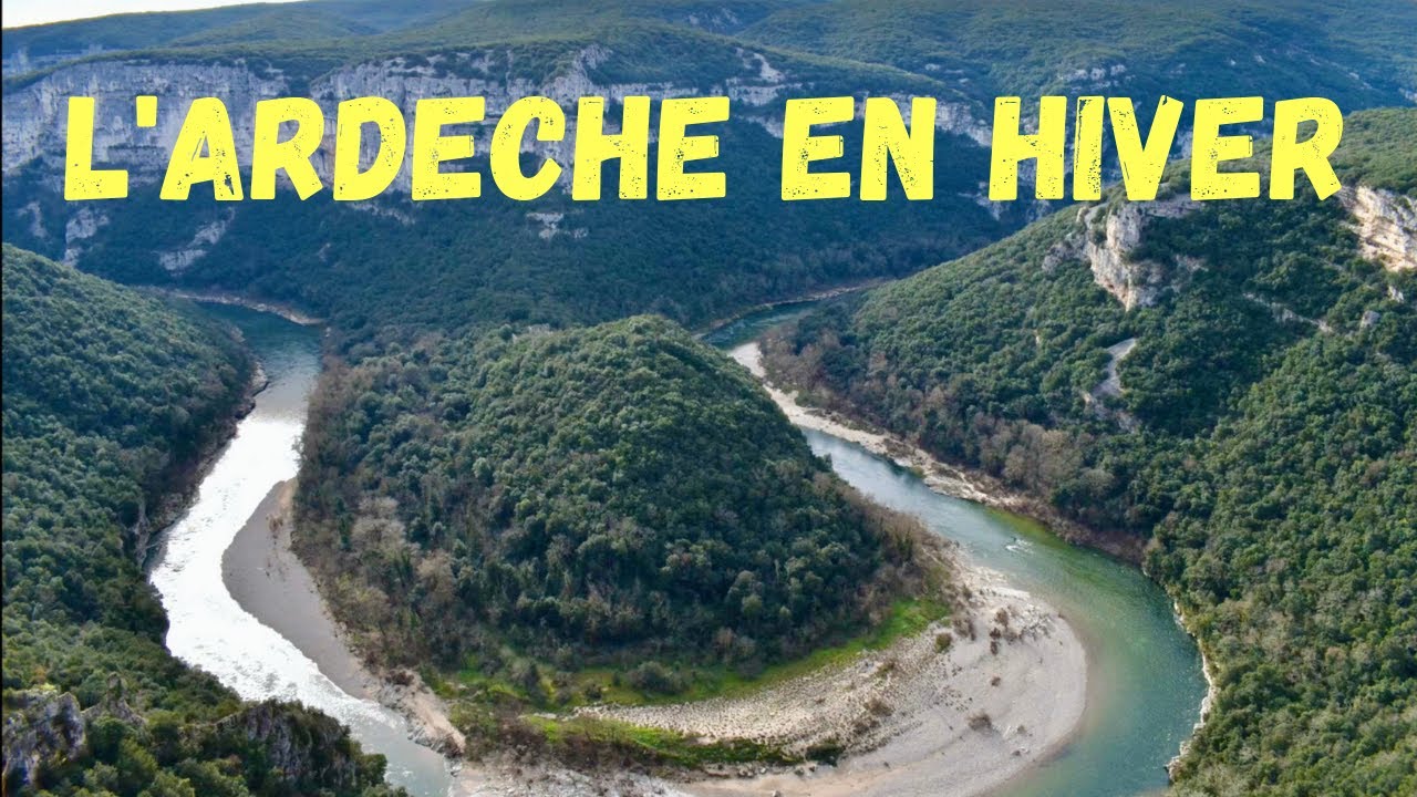 L'ARDECHE EN HIVER - YouTube