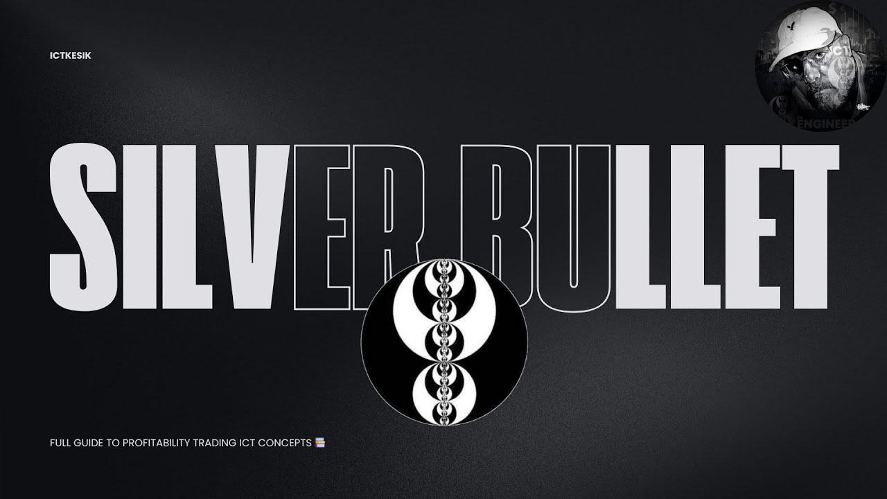 ICT Silver Bullet Strategy Fully Simplified (COMPLETE GUIDE) - YouTube