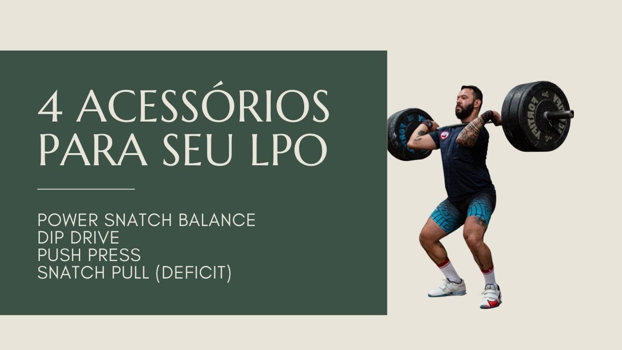 POWER SNATCH BALANCE - DIP DRIVE - PUSH PRESS - SNATCH PULL DEFICIT ...