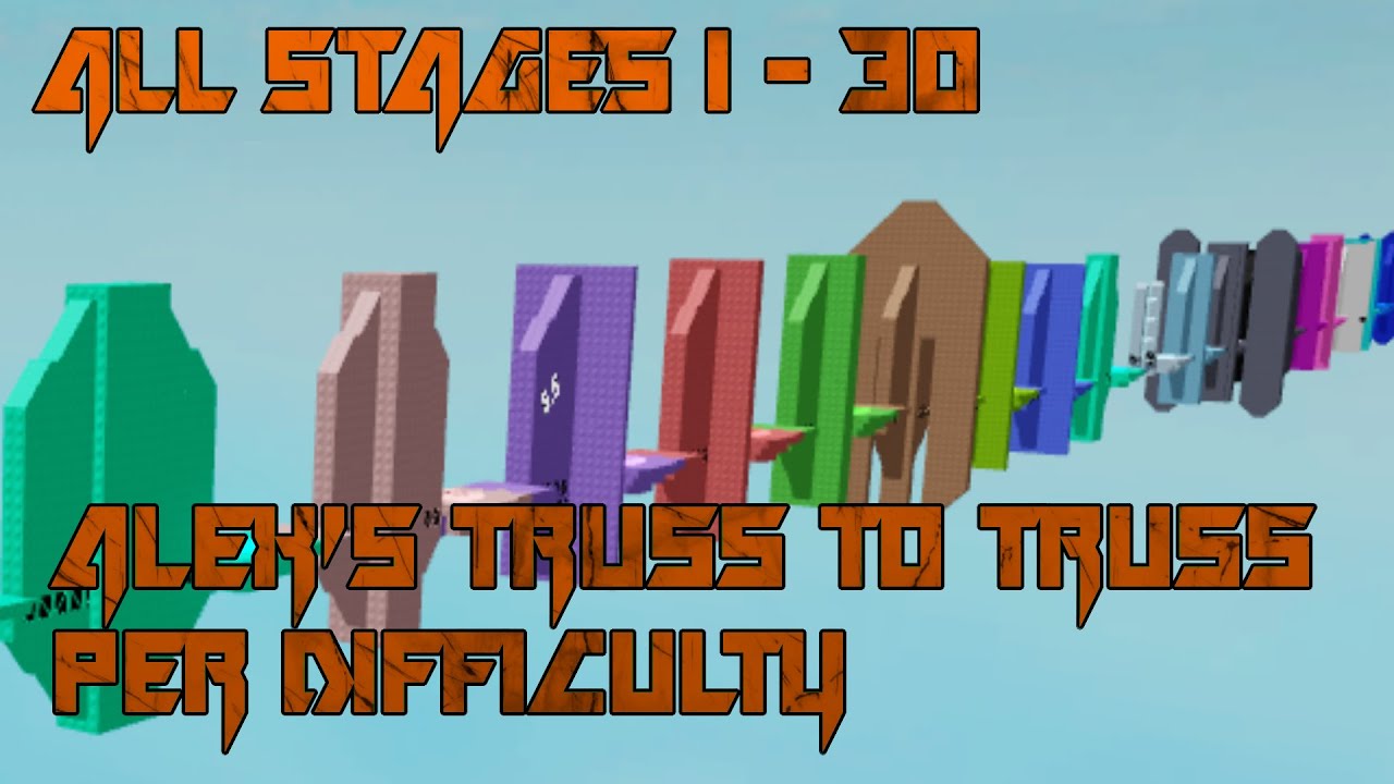 Alex's Truss To Truss Per Difficulty [All Stages 1-30] (ROBLOX Obby ...