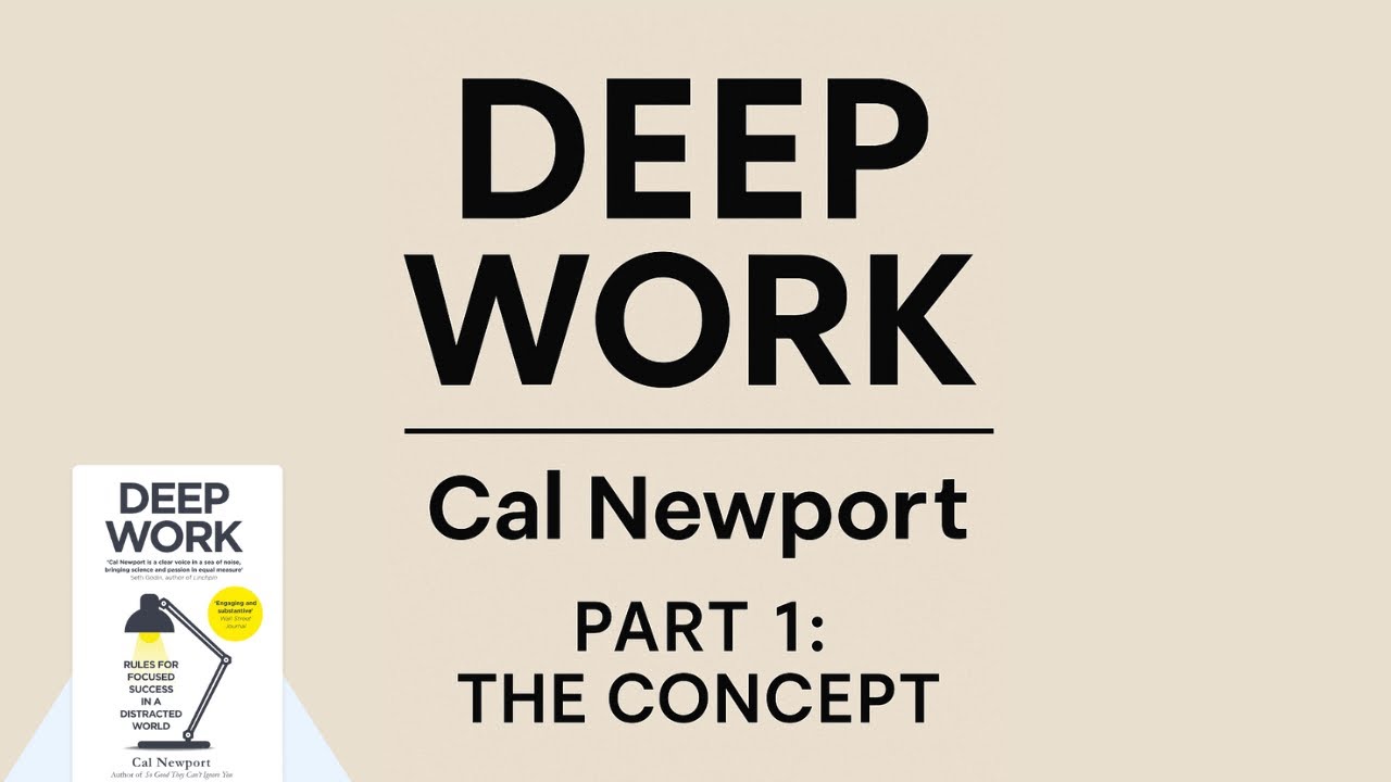 Deep Work Book Summary (Part 1) | Cal Newport - YouTube