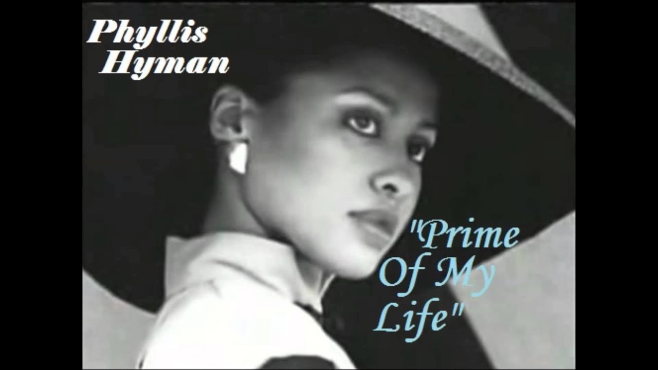 PHYLLIS HYMAN Prime Of My Life written by Preston and Gina Glass ...