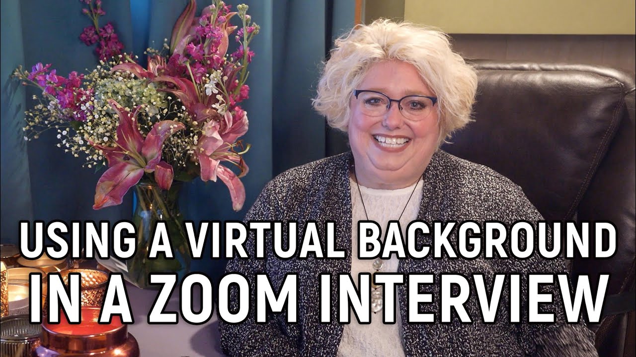 Zoom Video Interviewing Tips: Virtual Backgrounds 🌆 in the Zoom ...