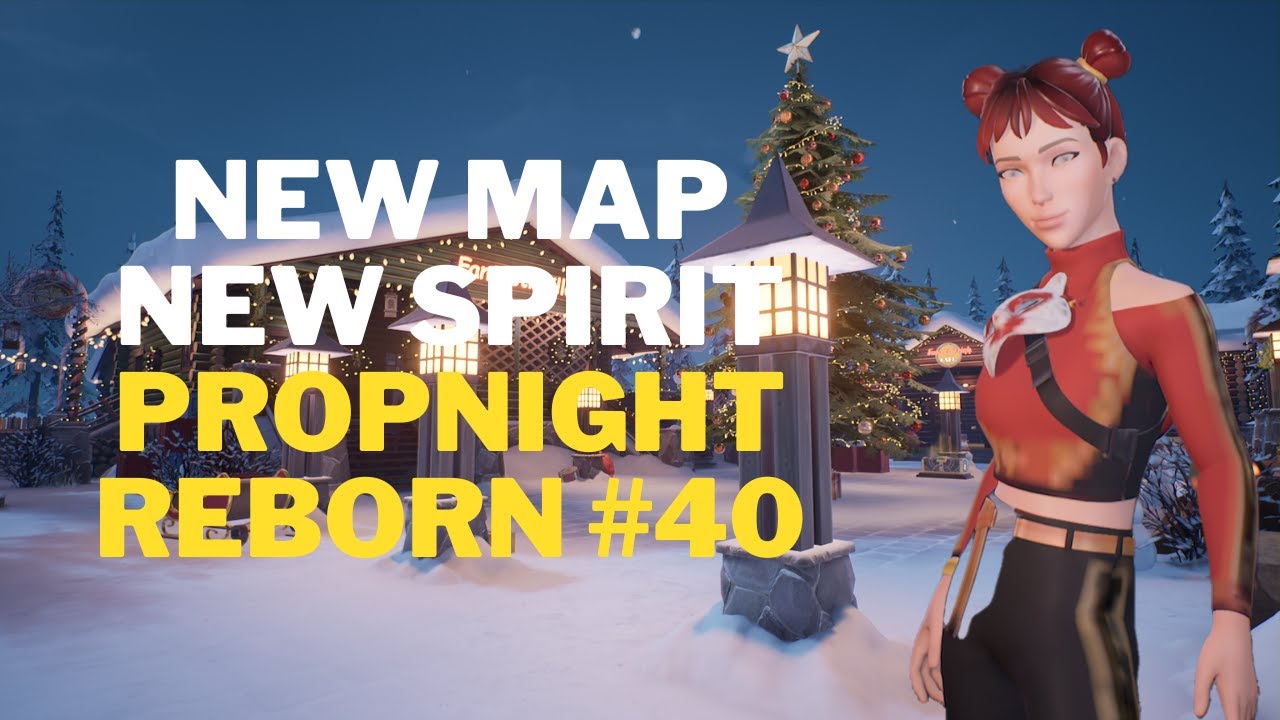 Propnight reborn #40 | New map New spirit - YouTube