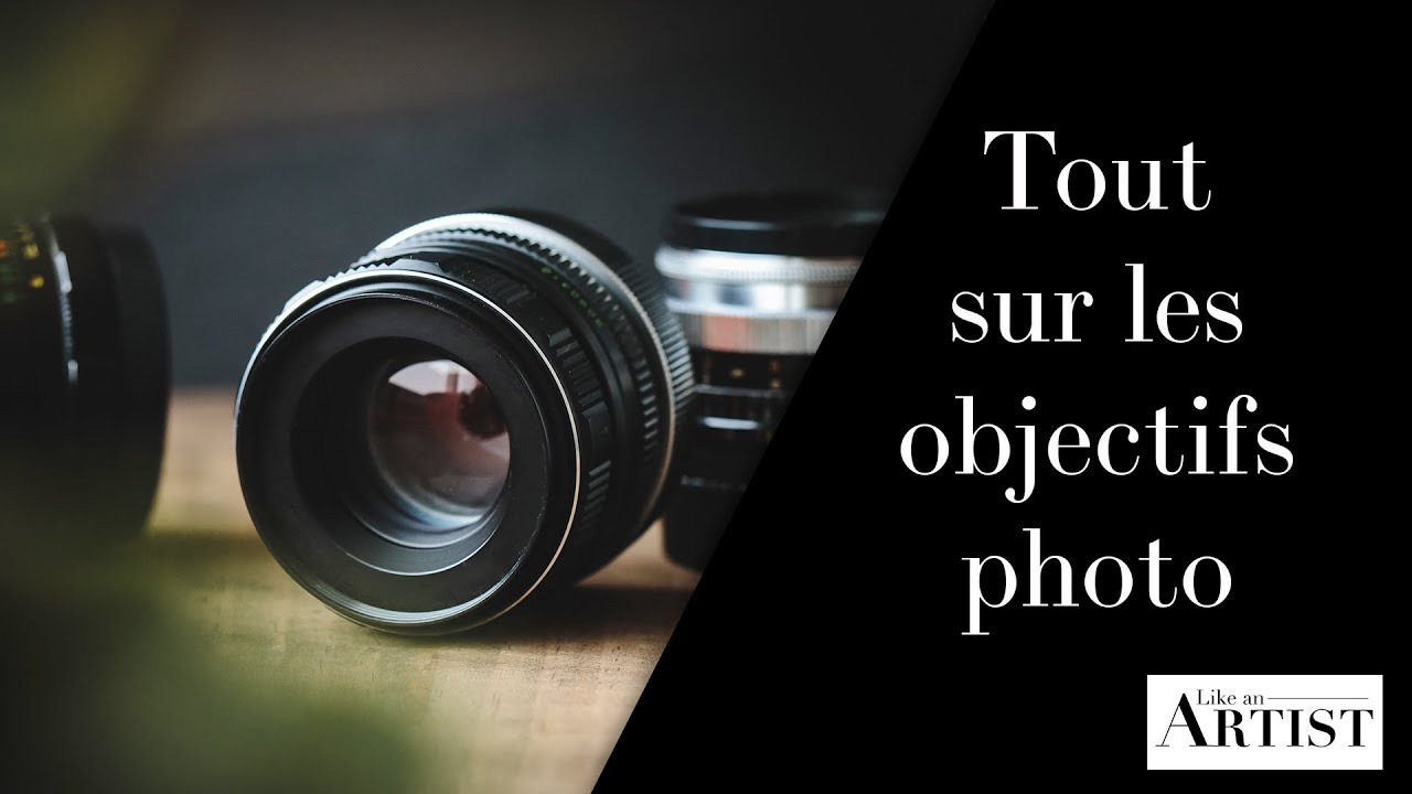 Tout savoir sur les objectifs photo - Comprendre le monde des objectifs ...
