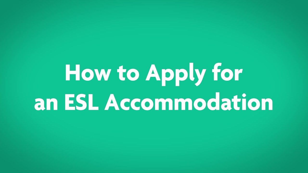 How to Apply for an ESL Accommodation - YouTube
