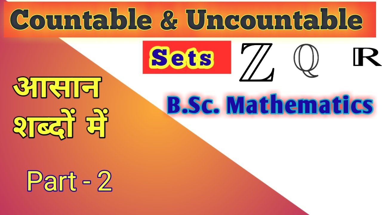 Countable & Uncountable Sets || Part-2 || Real Analysis || B.Sc./M.Sc # ...
