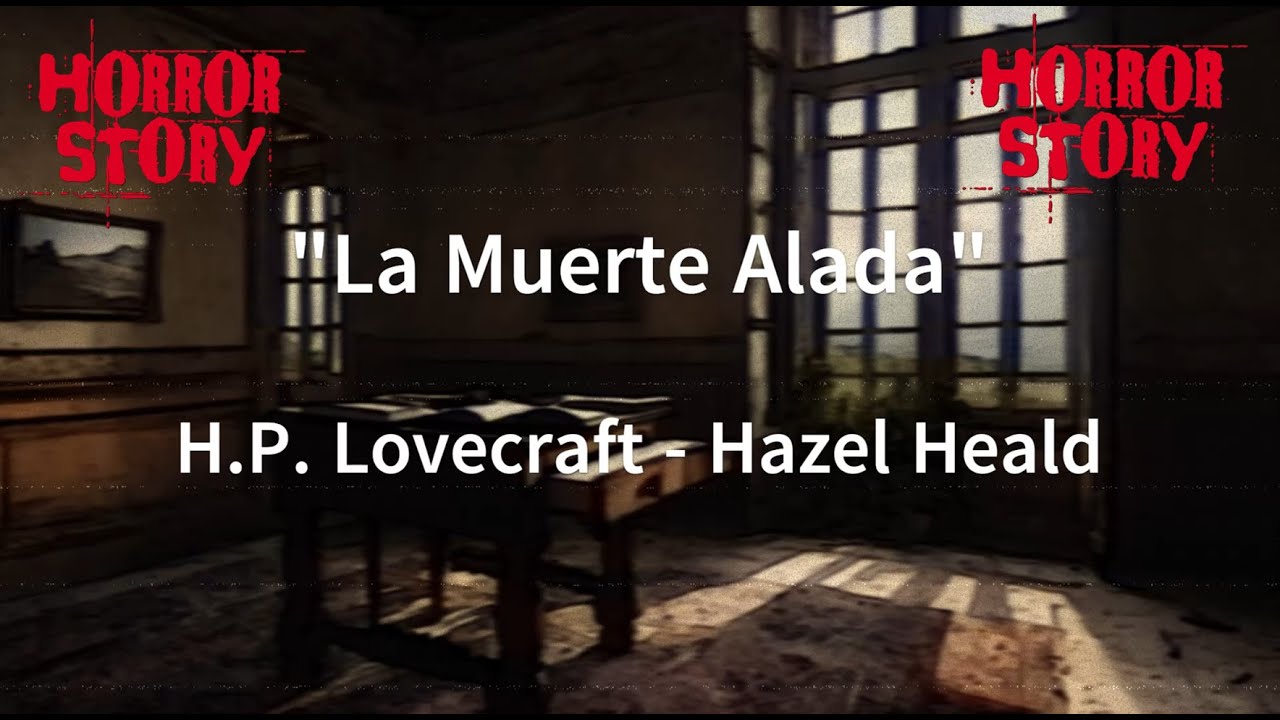 La Muerte Alada por H.P. Lovecraft y Hazel Heald - [Español] - YouTube