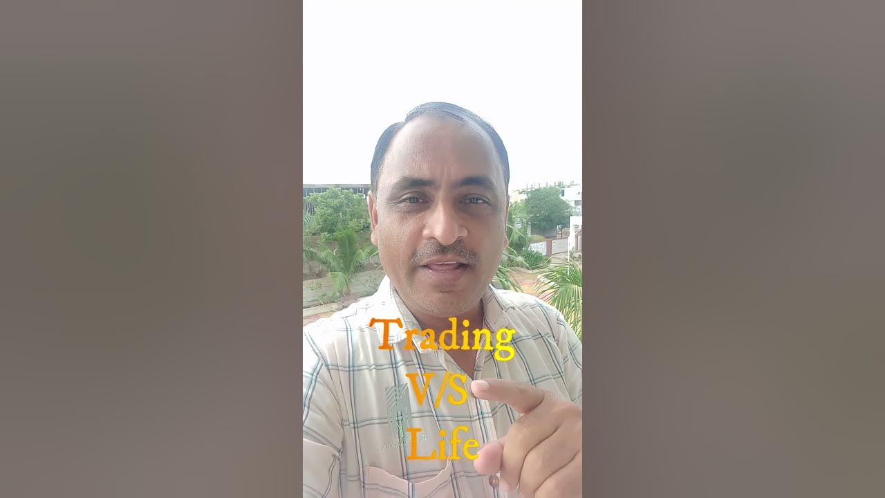 Trading v/s Life | Change your Trading Life | Losses to Profit - YouTube