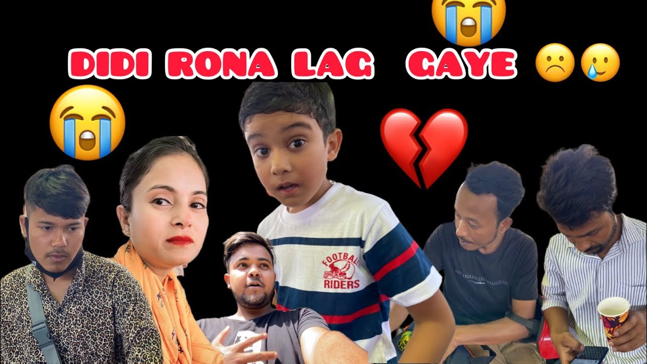 DIDI FIRST TIME MERA SE DUR HUE HAI OR DIDI 😭😭😭 RONA LAGI 😔 MERI DUNIYA ...