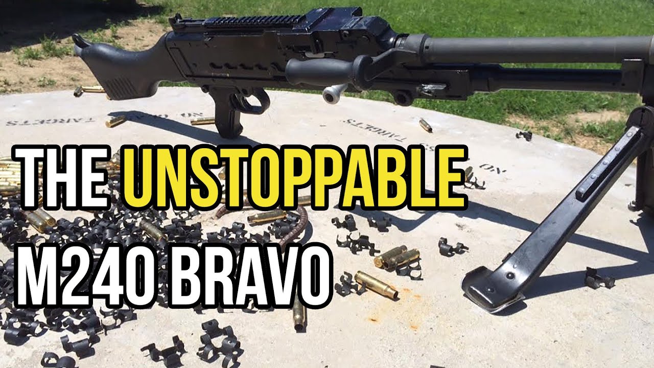 The Unstoppable M240 Bravo (FN MAG) - YouTube