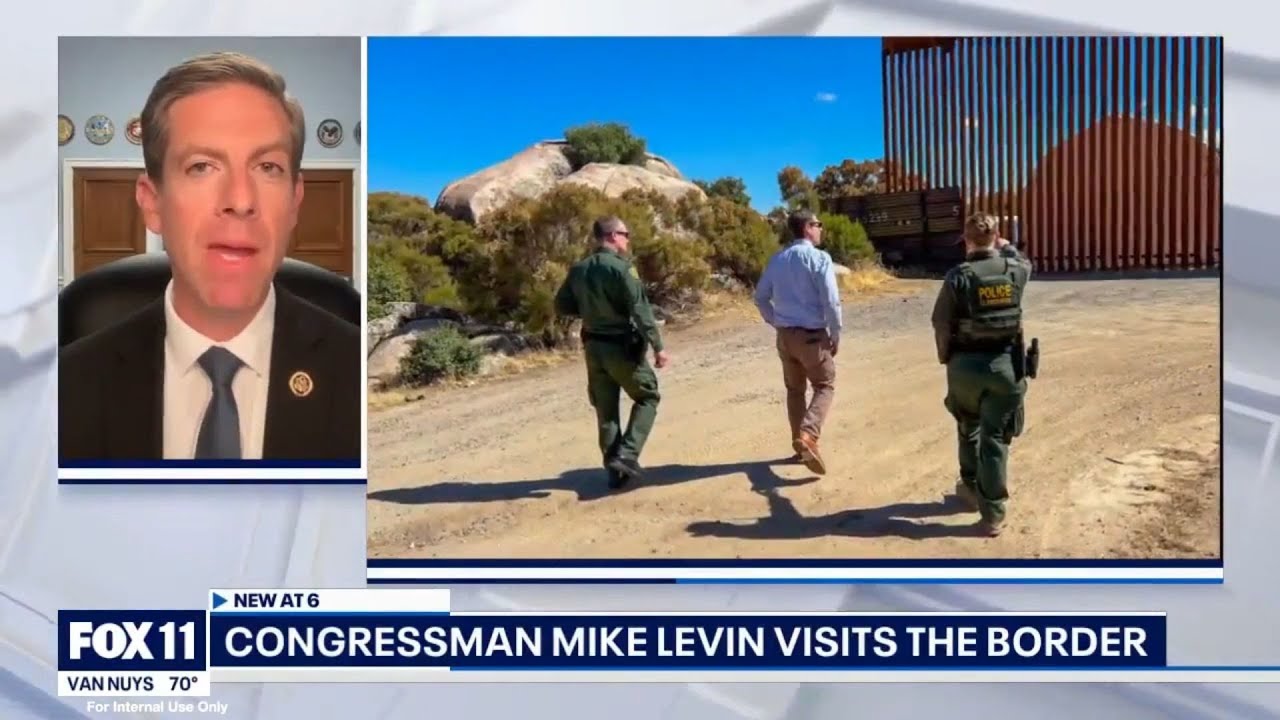 Rep. Mike Levin Joins Fox 11 to Discuss His Border Visit - YouTube