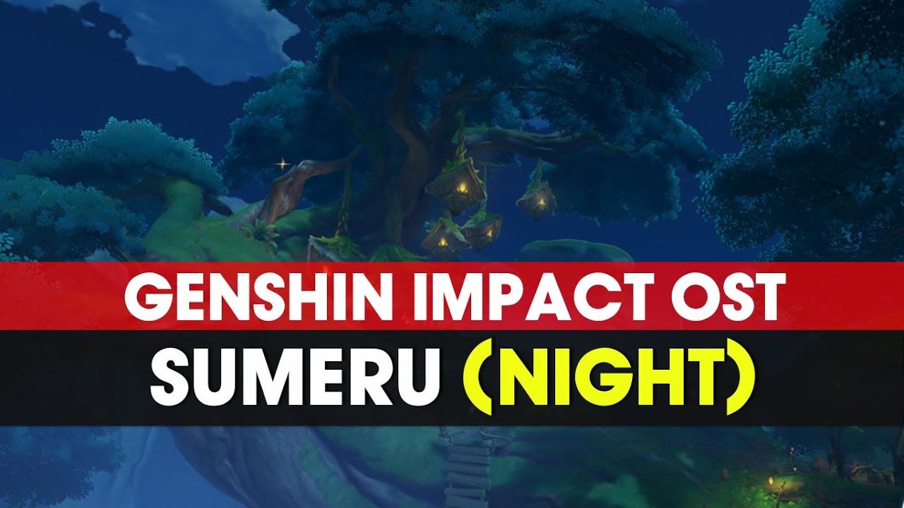 Sumeru (Night) OST Genshin Impact - YouTube