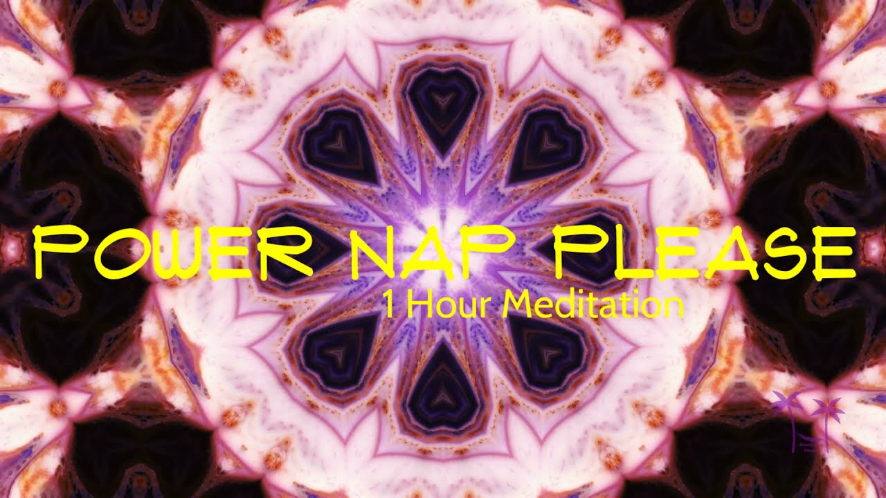 Power Nap Please 1 Hour Meditation For Relaxation - YouTube
