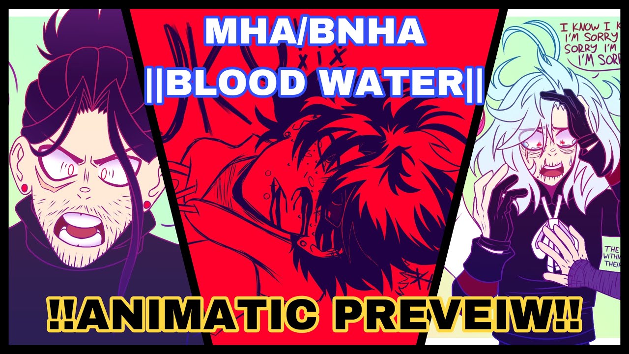 My Hero Academia ||BLOOD WATER|| ️ANIMATIC PREVIEW ️ - YouTube